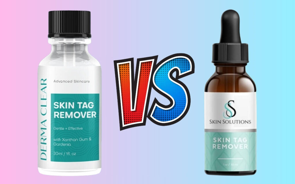 DermaClear or Skin Solutions: A Comprehensive Comparison of Skin Tag ...